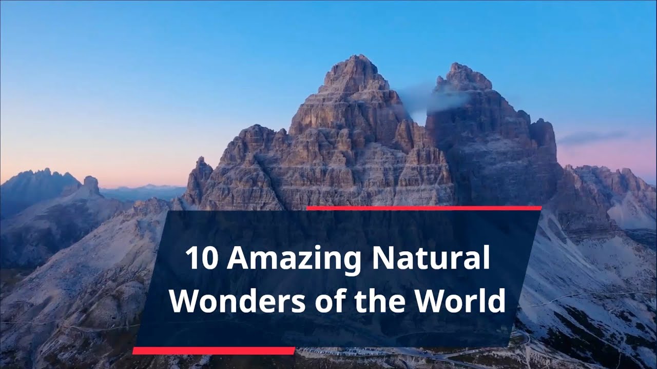 10 Amazing Natural Wonders of the World - Travel Video - YouTube