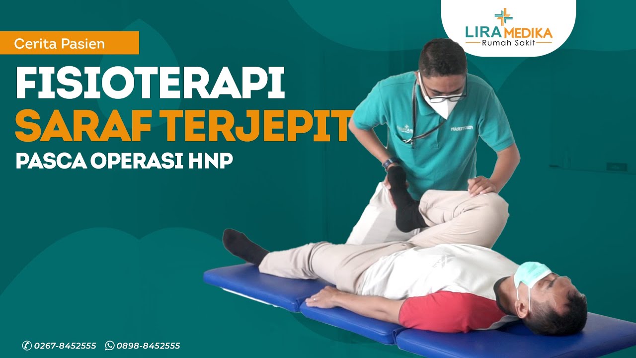 FISIOTERAPI SARAF TERJEPIT - PASCA OPERASI HNP | RS LIRA MEDIKA - YouTube