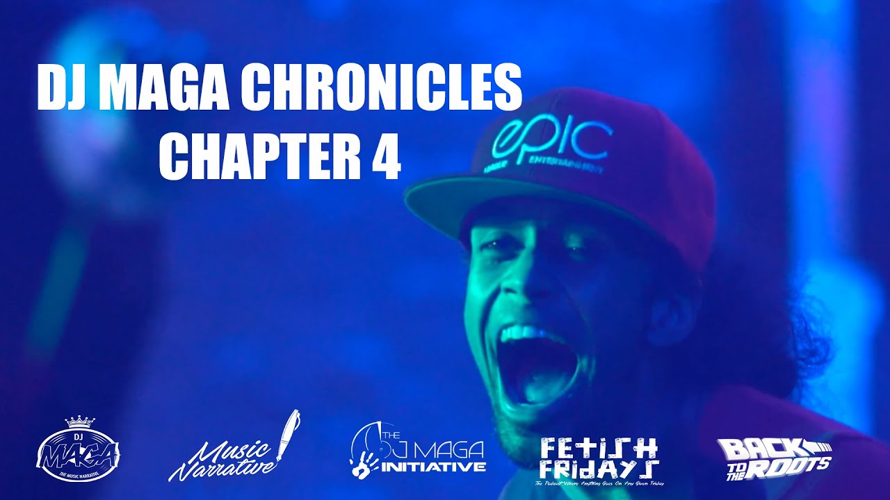 DJ MAGA Chronicles | Chapter 4 | Where Did He Come From? - YouTube