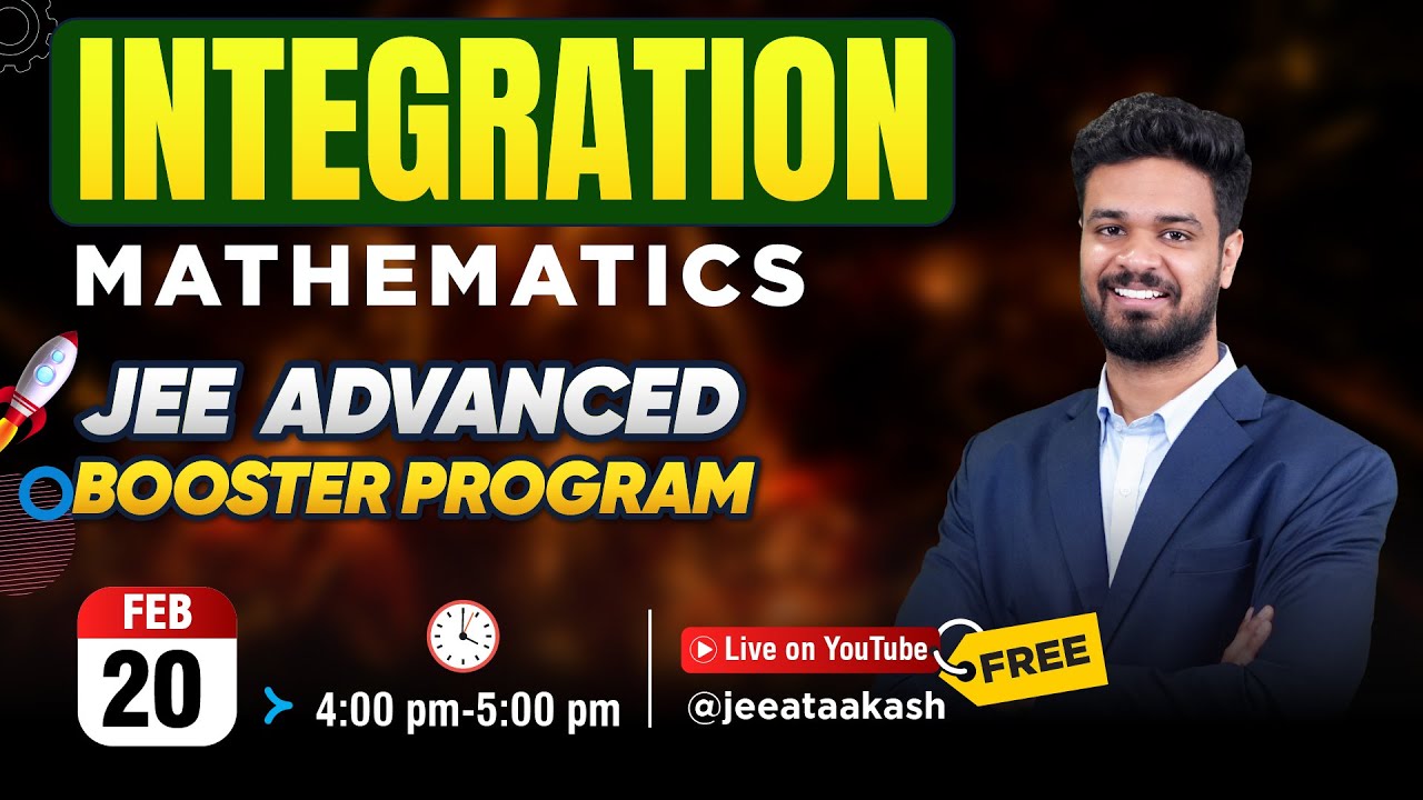 Integration | Mathematics | JEE Advanced 2025 BOOSTER PROGRAM ...