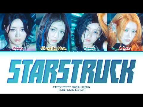 FIFTY FIFTY STARSTRUCK Lyrics (Color Coded Lyrics)
