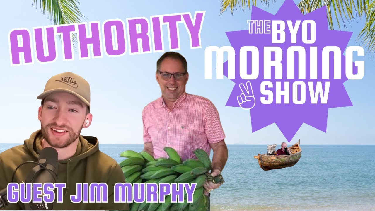 The BYO Morning Show - Authority ft. Guest Jim Murphy - YouTube