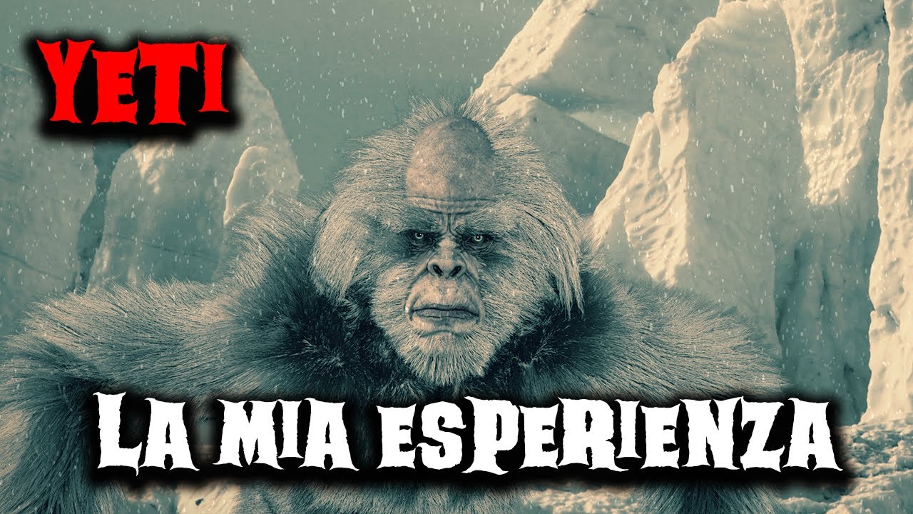 Yeti, la mia esperienza - Racconti Horror 362 - YouTube