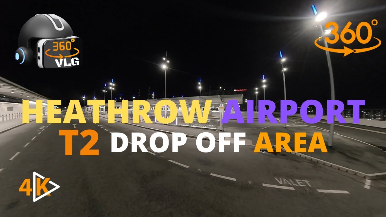 Terminal 2 Drop off area Heathrow Airport ️ in 360° view tour (360 VLG ...