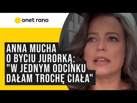 Anna Mucha o byciu jurorką w \