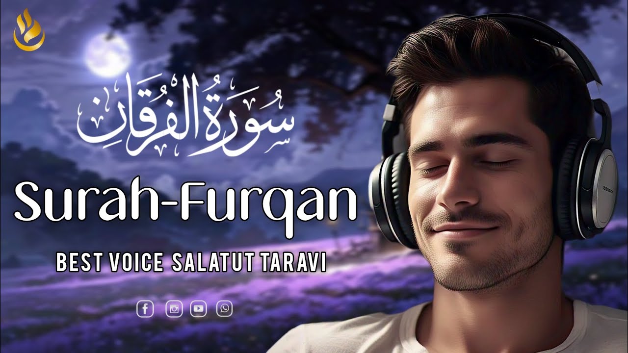 Surah Al Furqan | Relaxing Recitation of Quran Tilawat | Salatut Taravi | Hafiz Hammad Awan ...