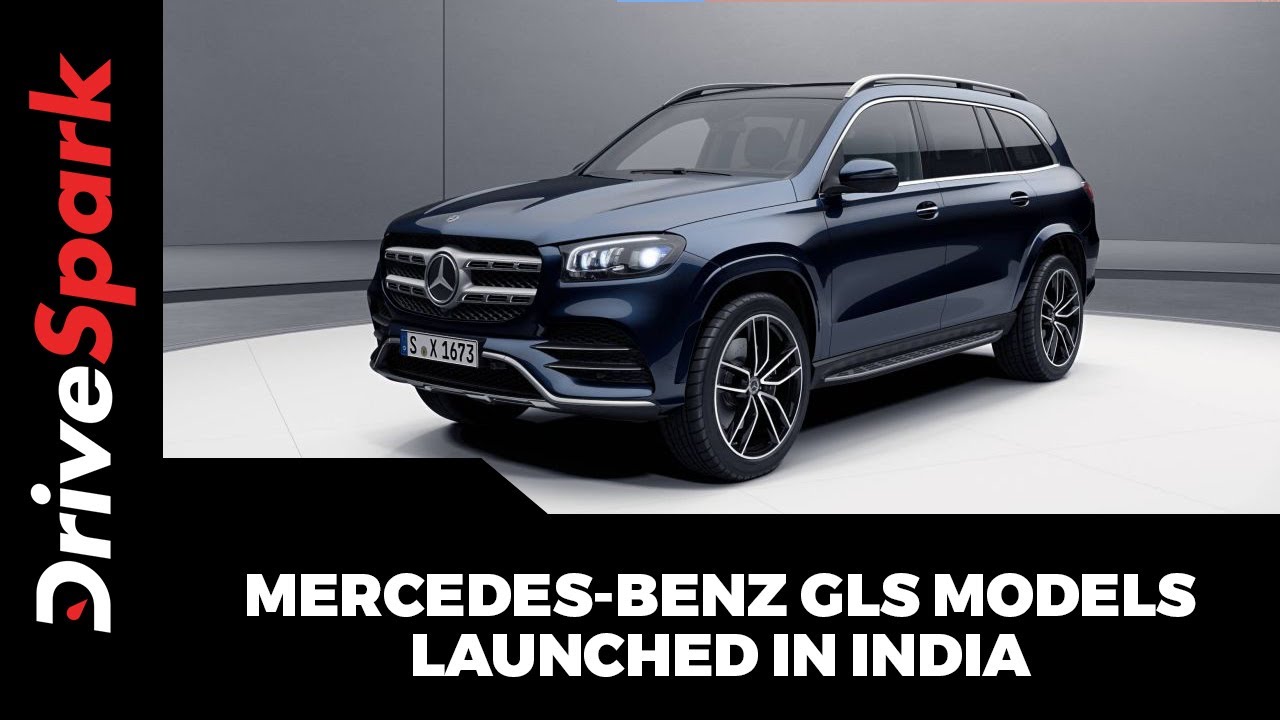 Mercedes-Benz GLS Models Launched In India | Details | Specs | Prices ...