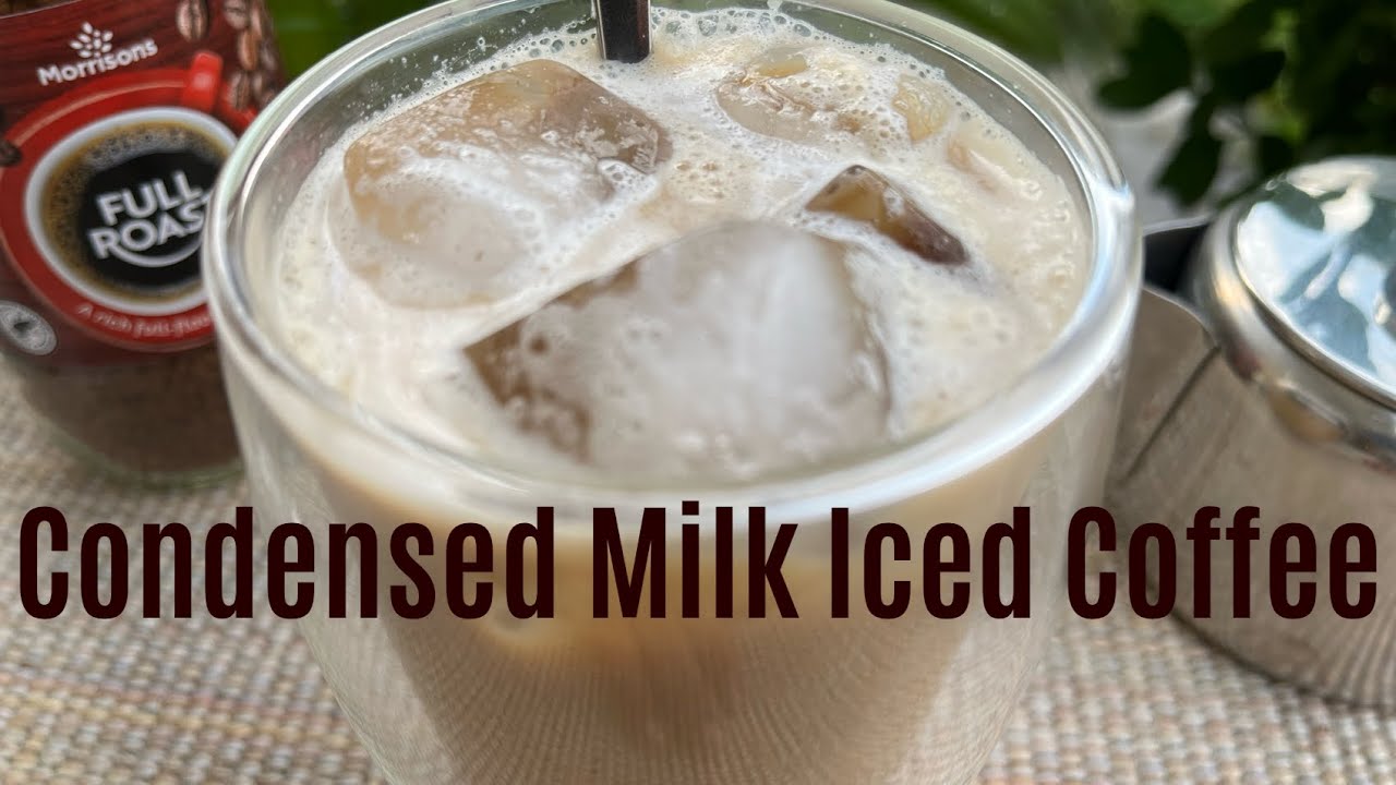 The Best Iced Coffee Recipe with Condensed Milk | Iced Coffee Recipe ...