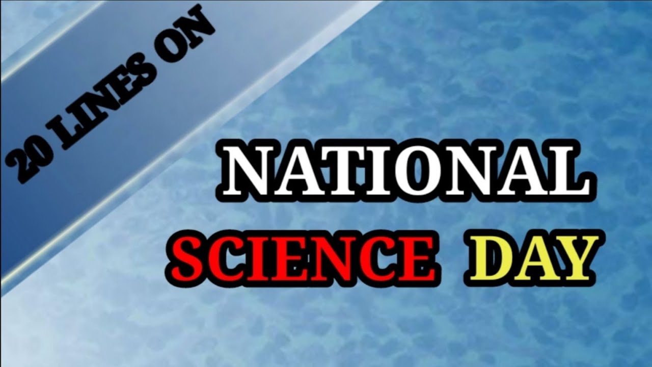 20 Lines On National Science Day/National Science Day Essay In English ...