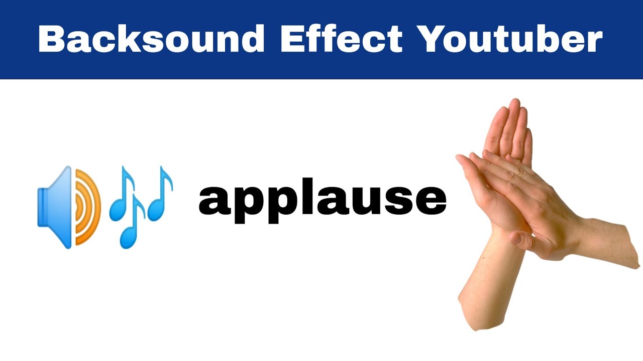 BACKSOUND EFFECT YOUTUBER || applause/tepuk tangan || no copyright ...