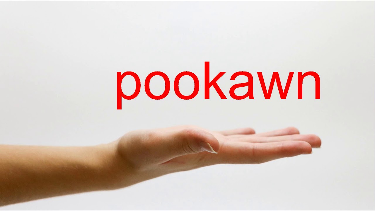How to Pronounce pookawn - American English - YouTube