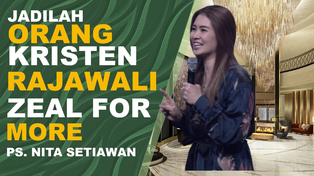 Jadilah Orang Kristen RAJAWALI, ZEAL FOR MORE |Ps Nita Setiawan #gbika ...