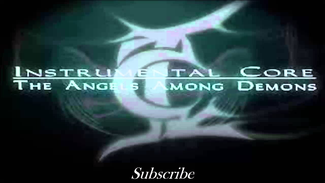 Instrumental Core - The Angels Among Demons - YouTube
