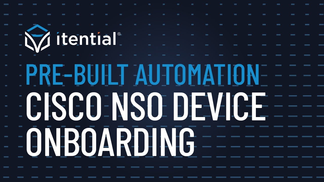 How to Automate Cisco NSO Device Onboarding with Itential's Pre-Built Workflow - YouTube