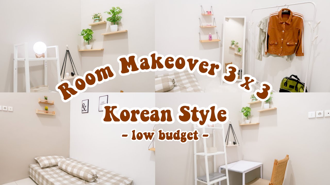MAKEOVER KAMAR 3X3 KOREAN STYLE | LOW BUDGET| EXTREME ROOM MAKE OVER ...