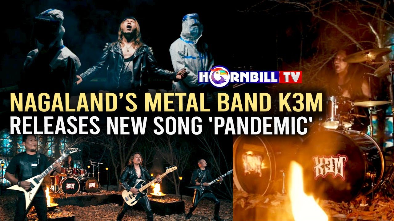 NAGALAND'S HEAVY METAL BAND K3M RELEASES NEW SONG 'PANDEMIC' - YouTube
