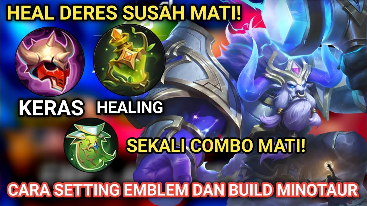 MINOTAUR HEALER! SETTING EMBLEM DAN BUILD MINOTAUR TERKUAT 2025 EFEK ...