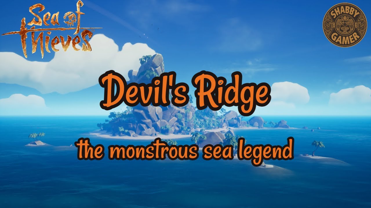 Monstrous Sea Legend | Devil's Ridge | Sea Of Thieves Riddle Solution ...
