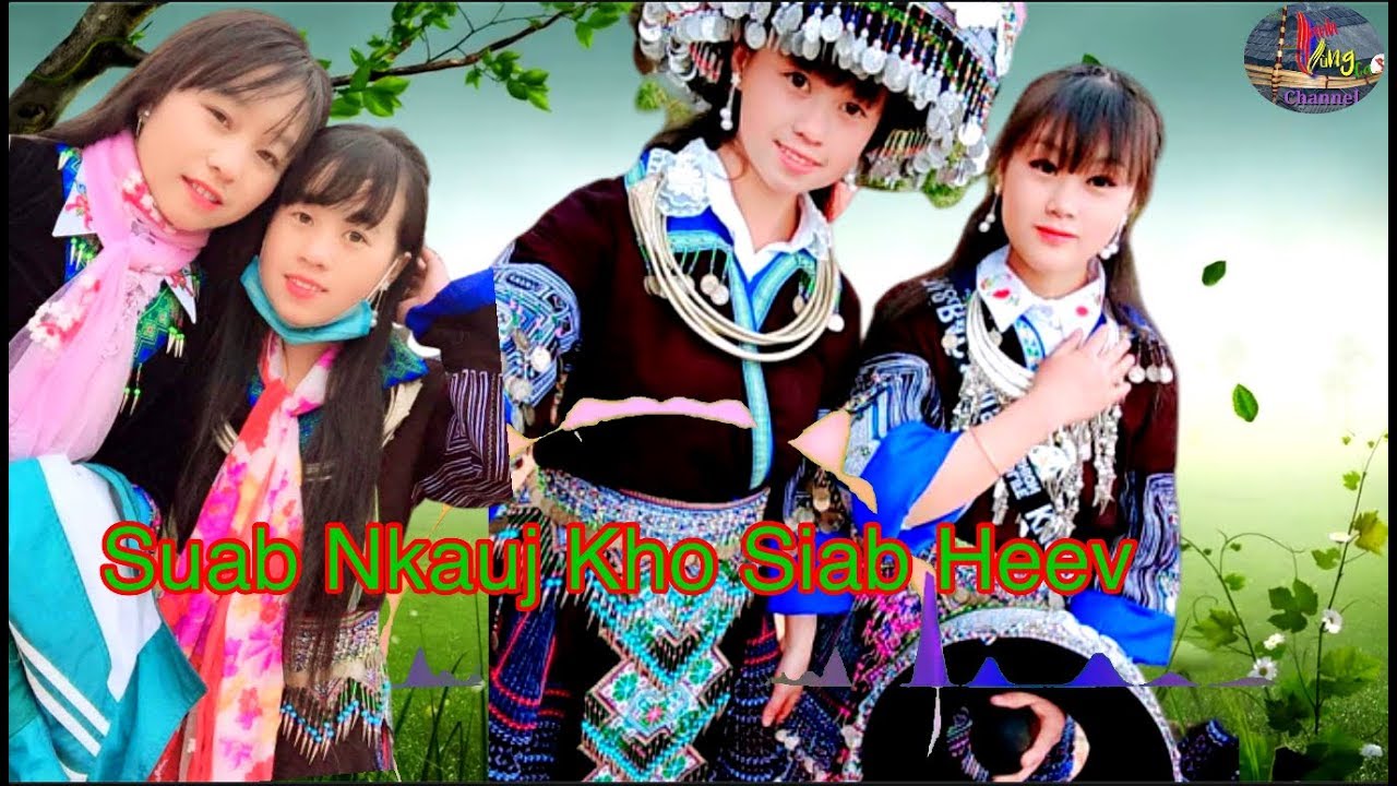 SUAB NKAUJ KHO SIAB - New Song Music Photos 2020 || Hanh Vùng Cao - YouTube