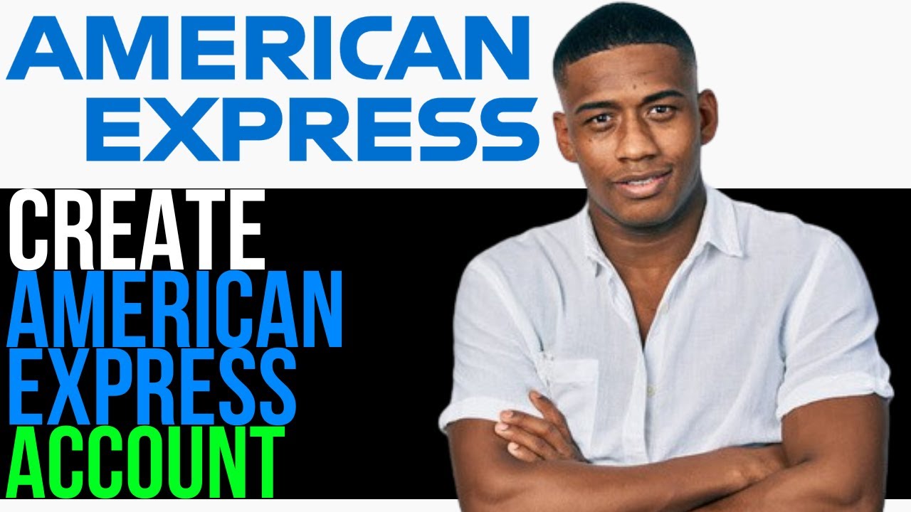 How to Create American Express Account | Register American Express Bank ...