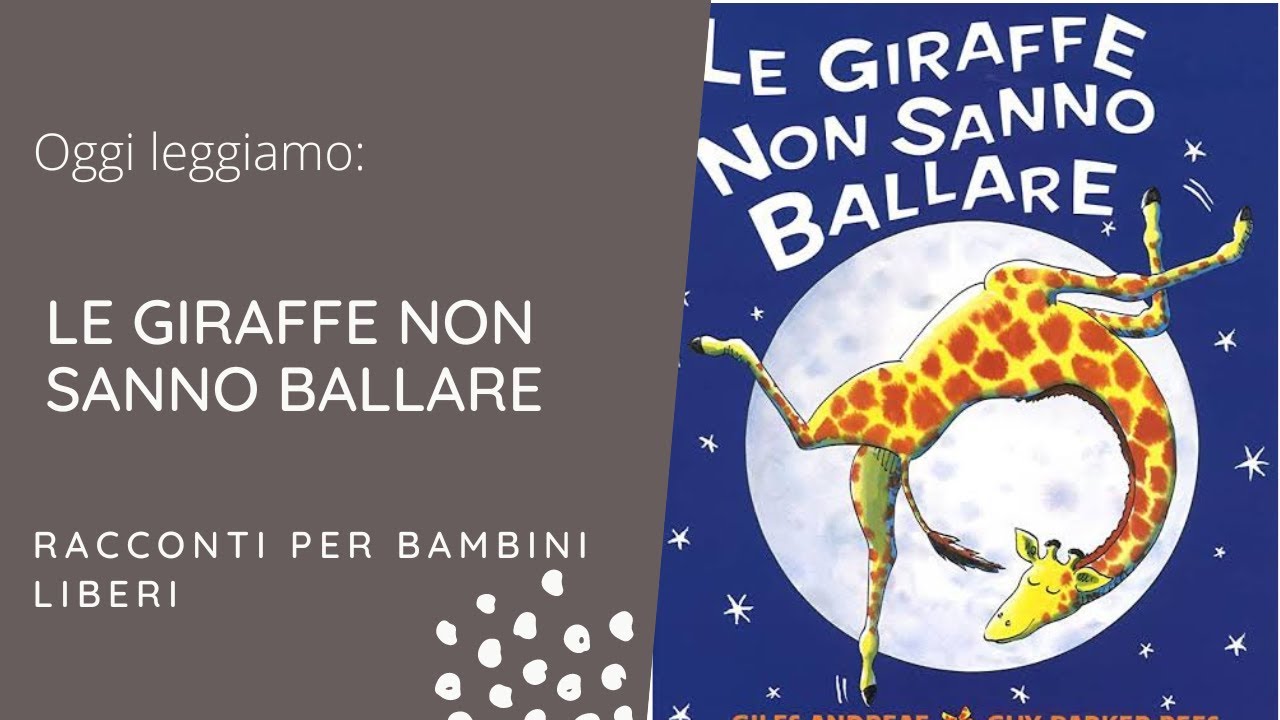 Le giraffe non sanno ballare | Audiolibro in Italiano | 2023 - YouTube