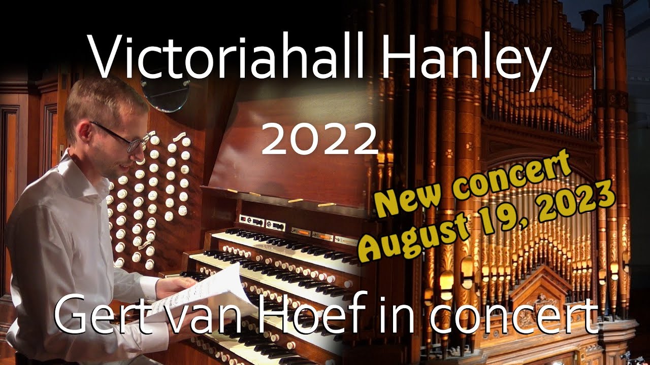 Concert Victoria Hall Hanley 2022 - Gert van Hoef - Part 4 - YouTube