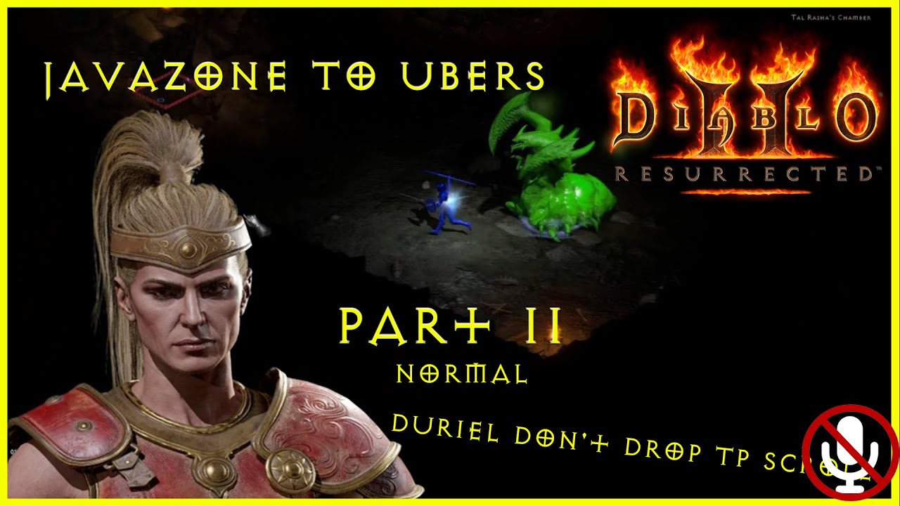 D2R Javazone 1 to Ubers [Normal] part 2 Duriel don't drop TP scroll ...
