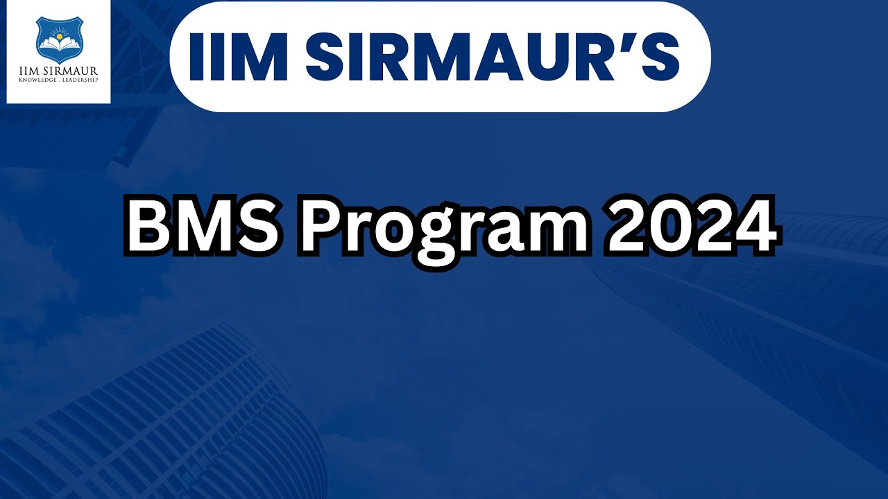 IMS SIRMAUR LAUNCHES BMS Program-2024| Application | #iimsirmaur #BMS # ...