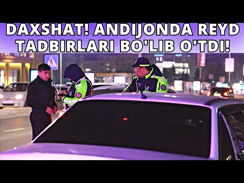 DAXSHAT! ANDIJONDA REYD TADBIRLARI BO'LIB O'TDI!