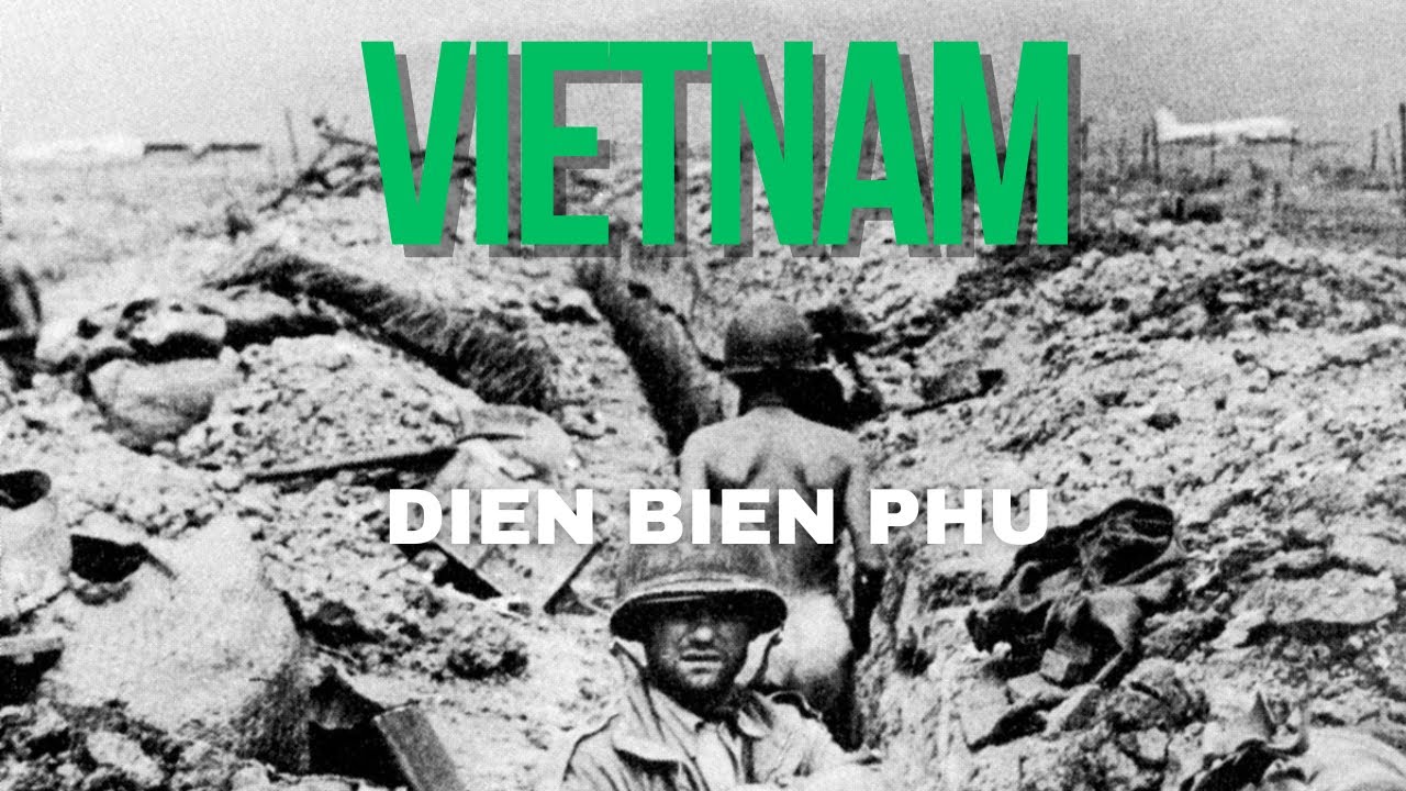 Vietnam The Ten Thousand Day War: Dien Bien Phu - YouTube