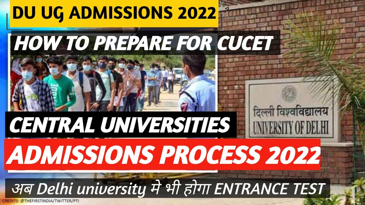Delhi University Admission Process 2022 How To Prepare For Cucet