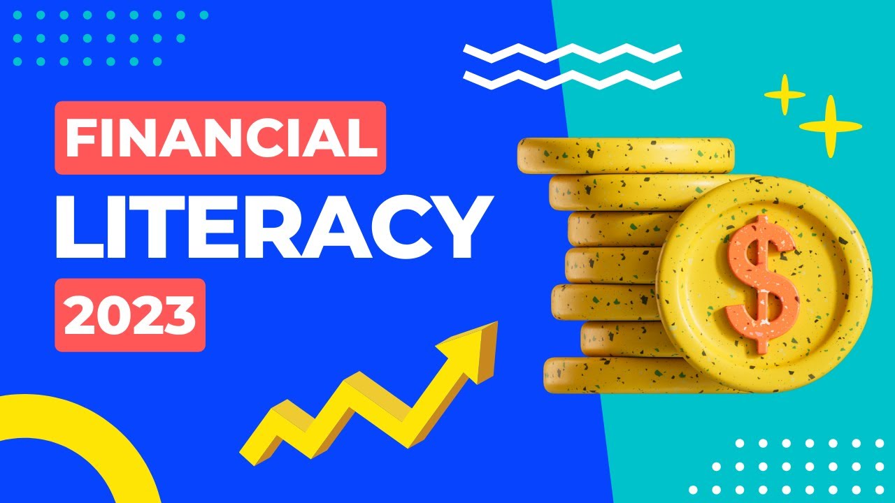 Financial Literacy for your knowledge of how to make smart decisions ...