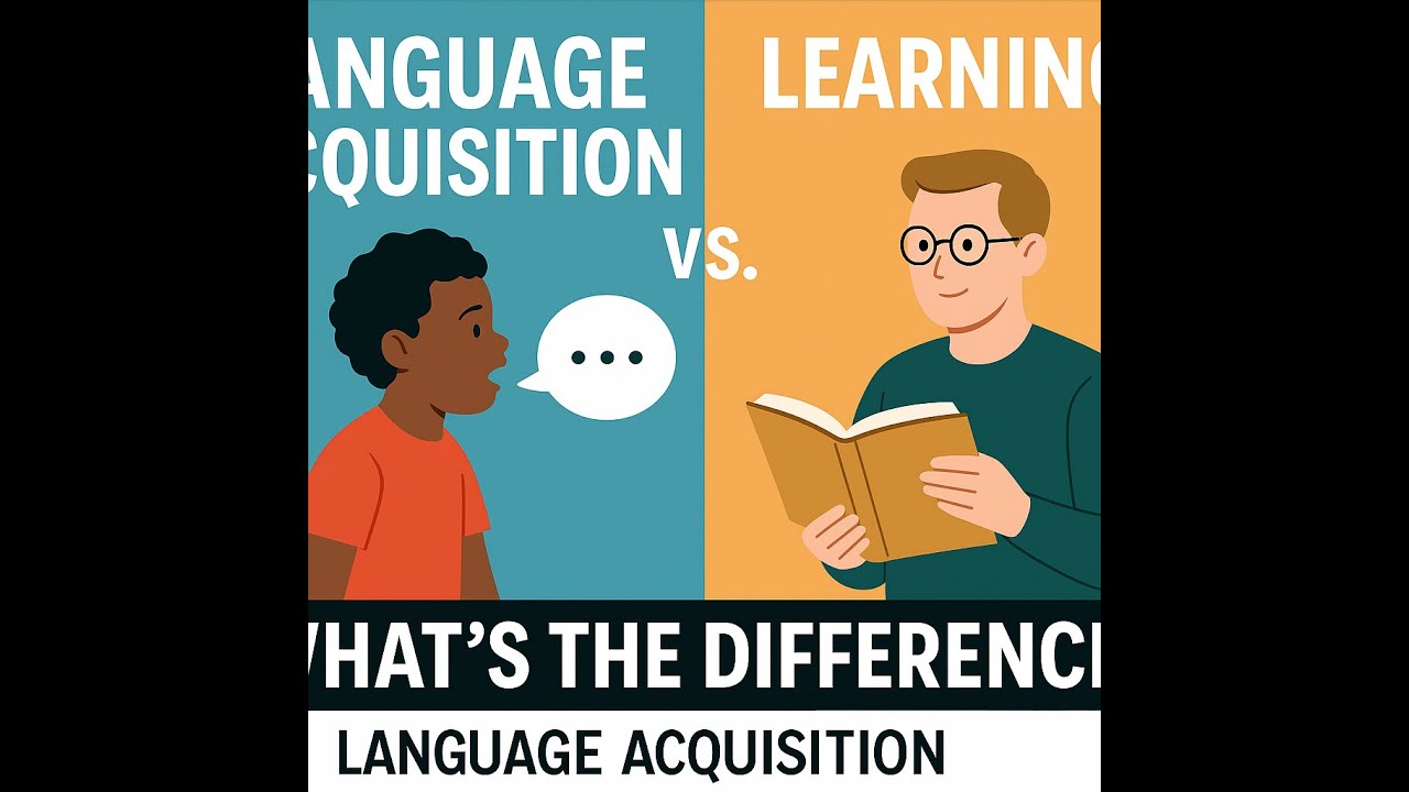 "Language Acquisition vs. Learning | What’s the Difference?" - YouTube