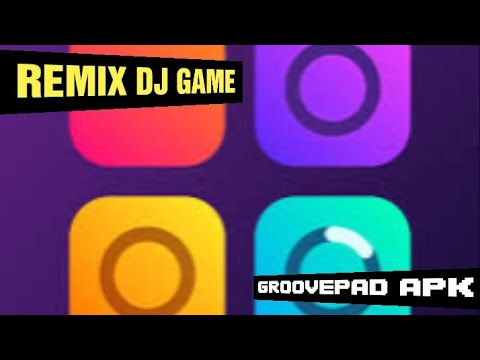 GROOVE PAD DJ GAME OFFLINE DOWNLOAD FOR FREE|GROOVEPAD - YouTube