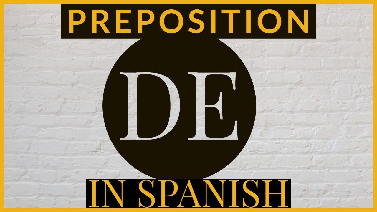 Learn Spanish verbs with preposition DE - How to Spanish - YouTube