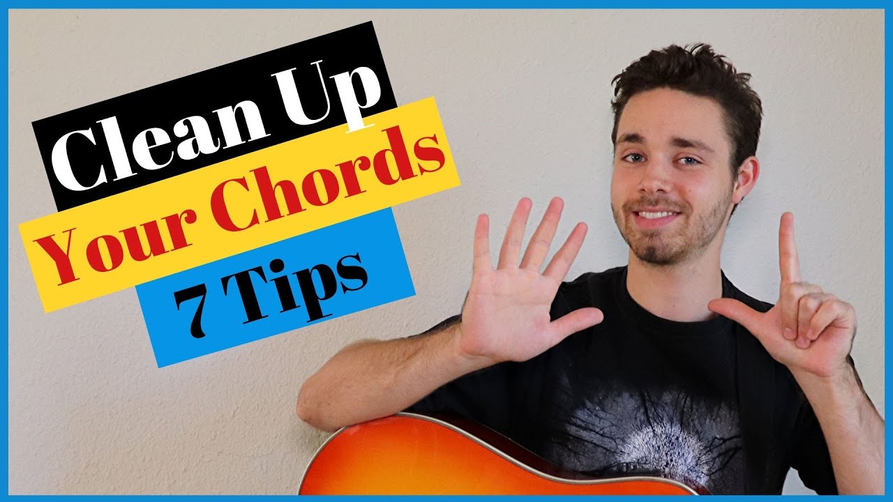 How to make guitar chords sound cleaner/better - 7 tips - YouTube