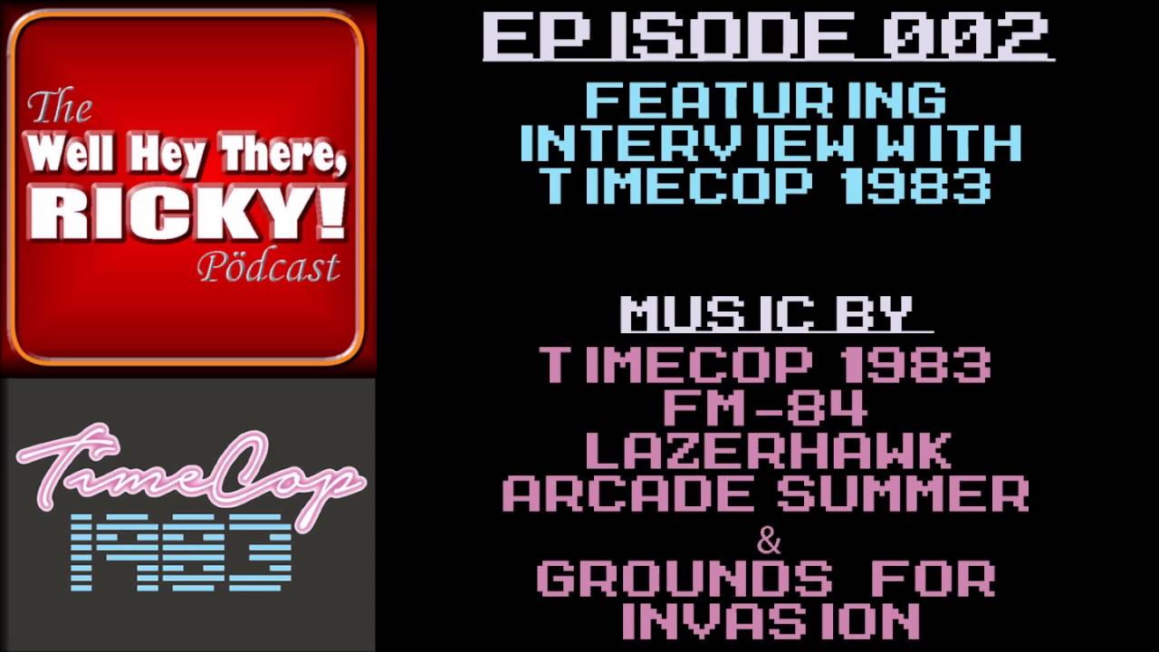 Timecop 1983 on The Well Hey There Ricky Pödcast with Bip Henderson ...