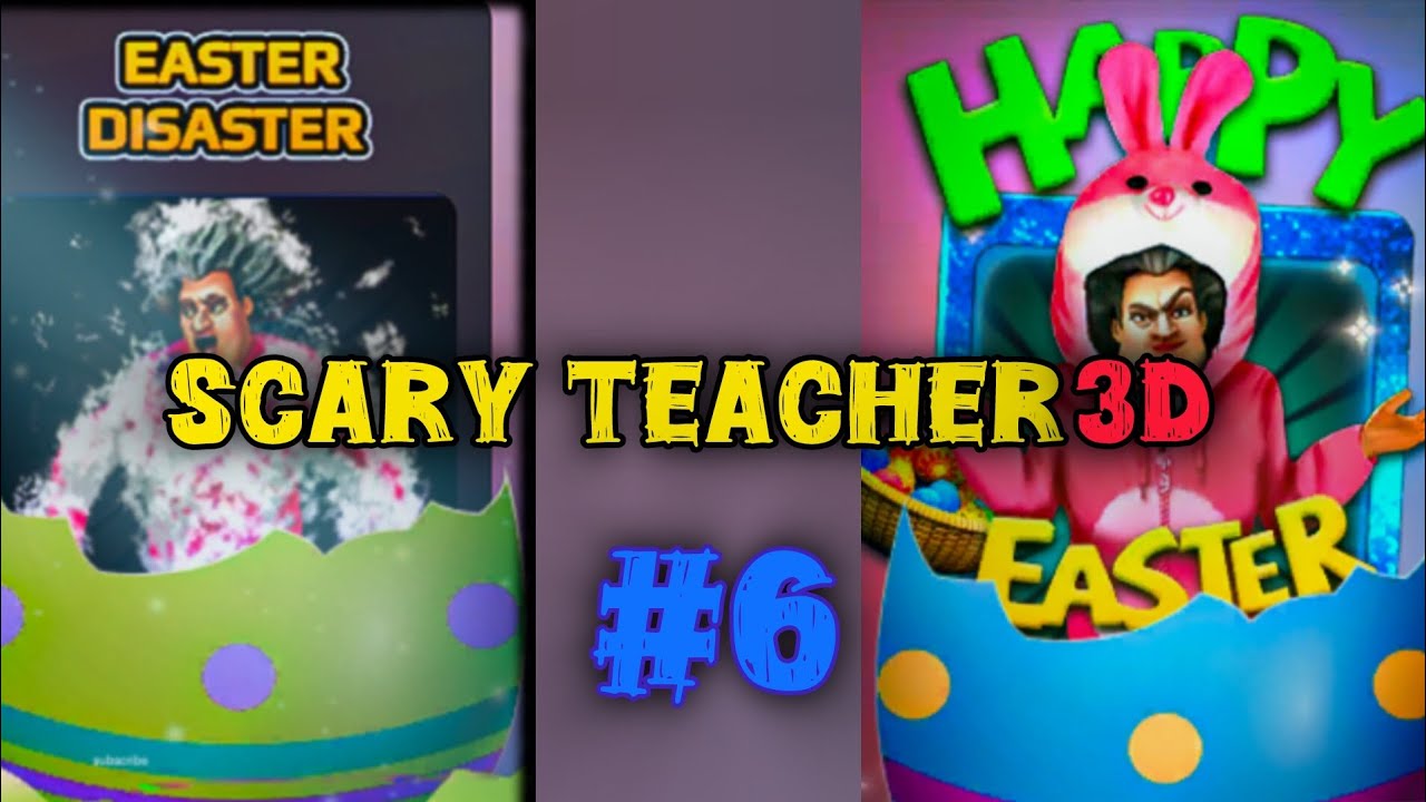 scary teacher easter disaster #6 - YouTube
