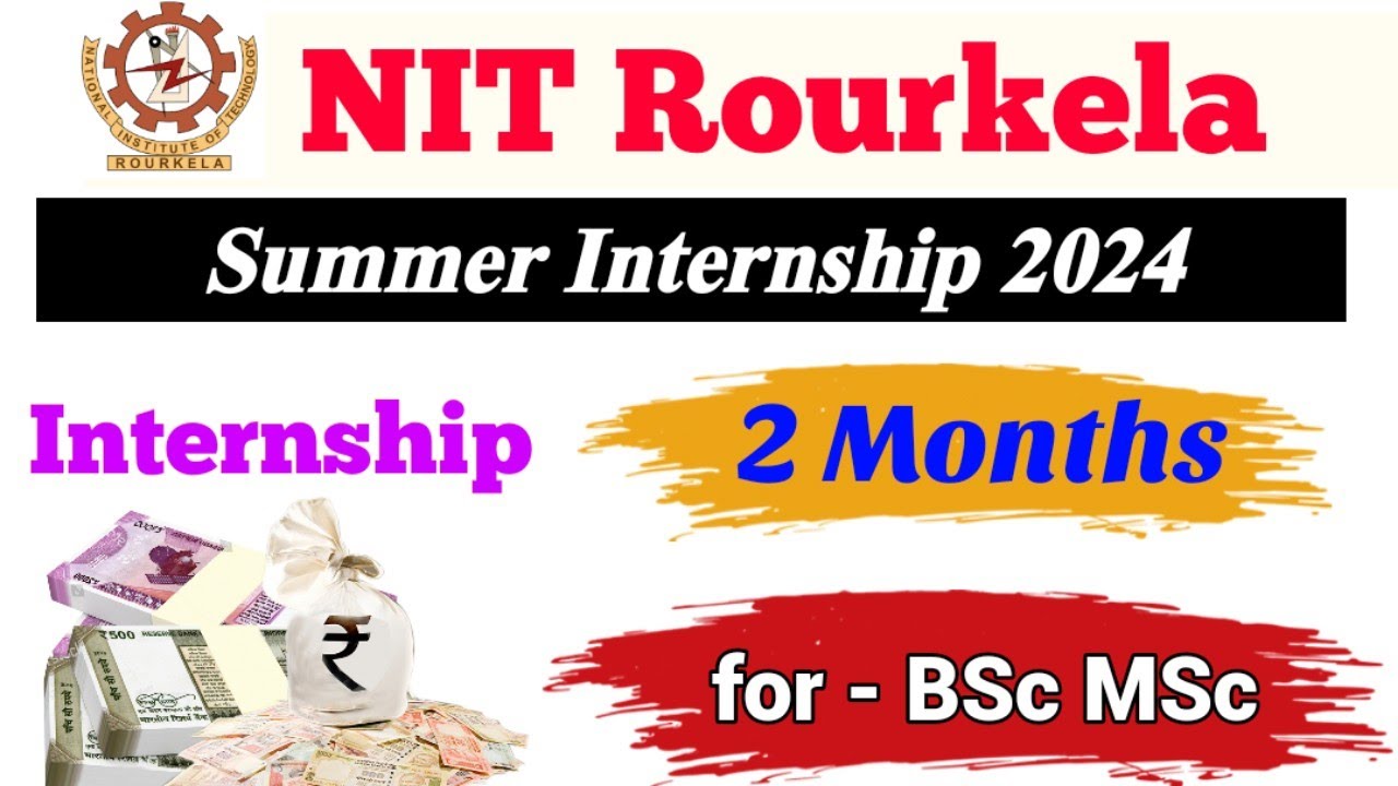 Summer Internship program 2024 in NIT Rourkela | summer Internship 2024 ...