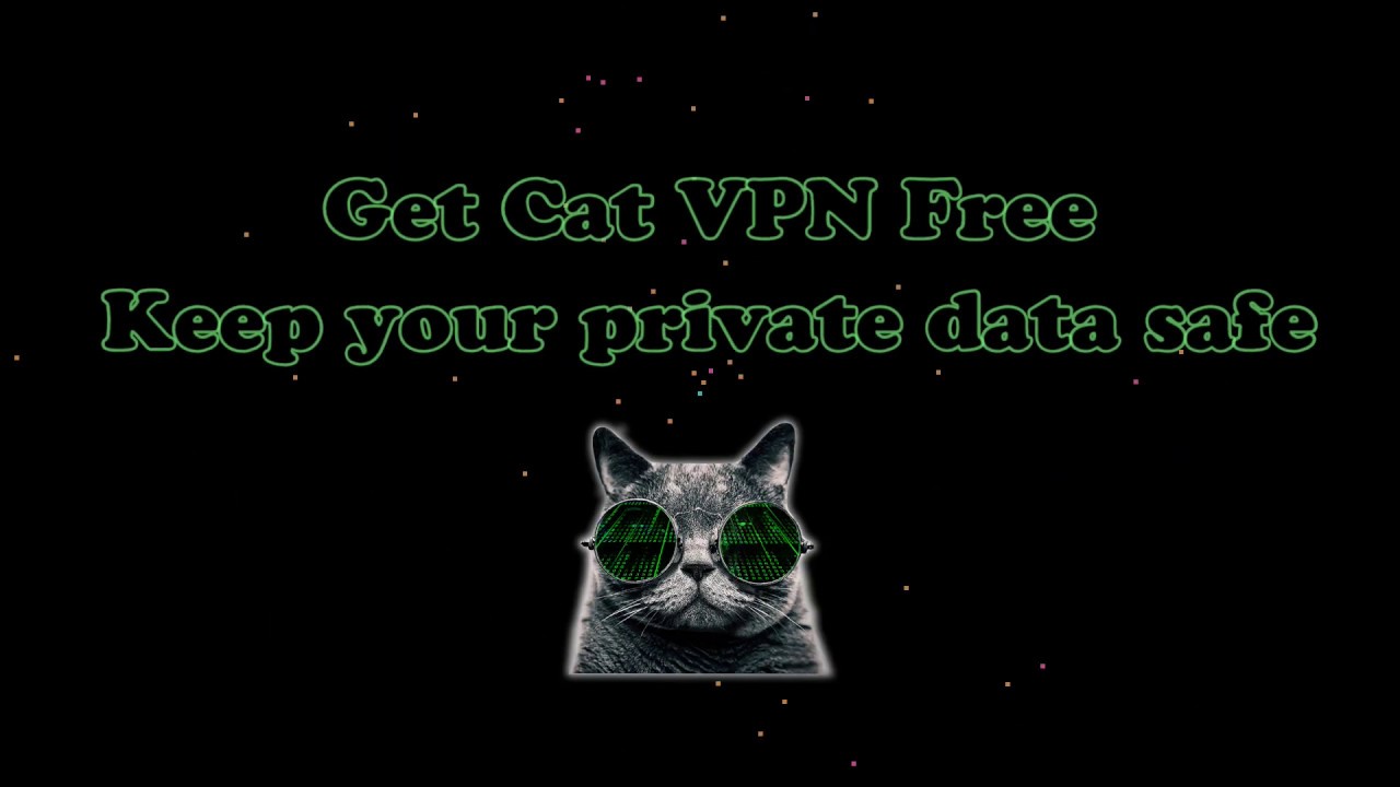 Cat VPN Free Android Proxy and Internet connection security - YouTube