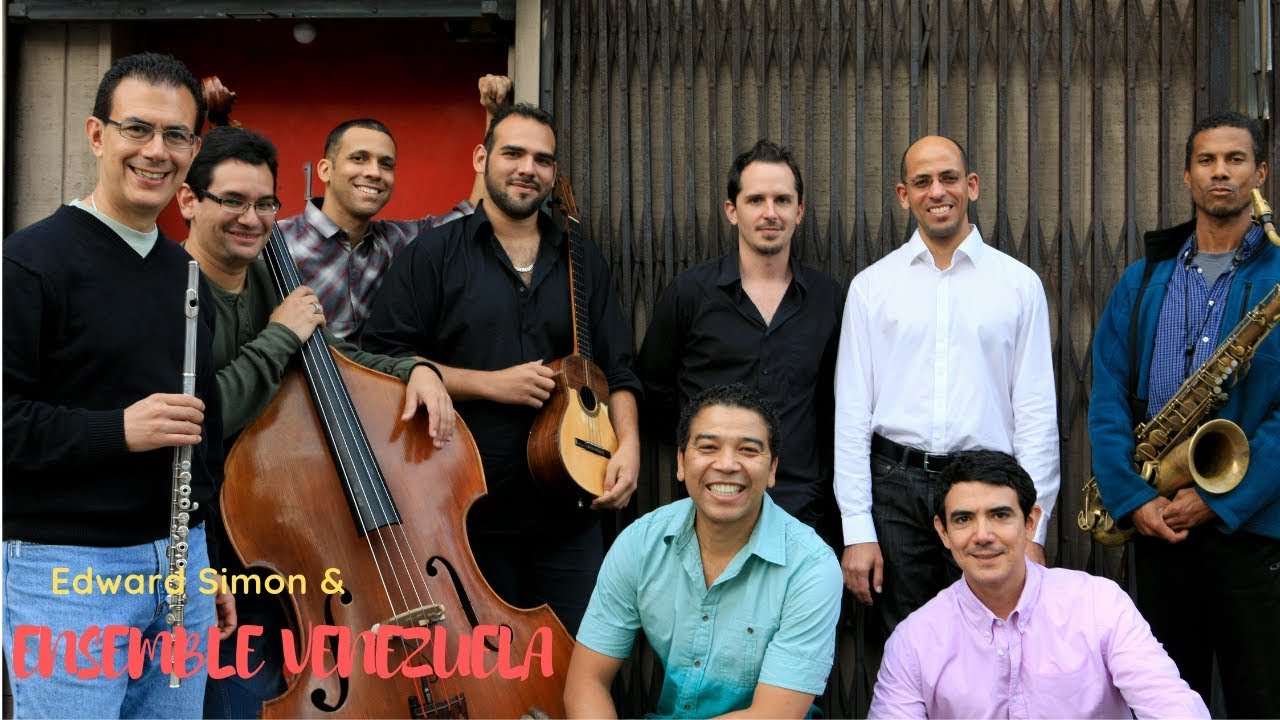 Edward Simon and Ensemble Venezuela - Barinas -Venezuelan Suite, Mov. 1 ...
