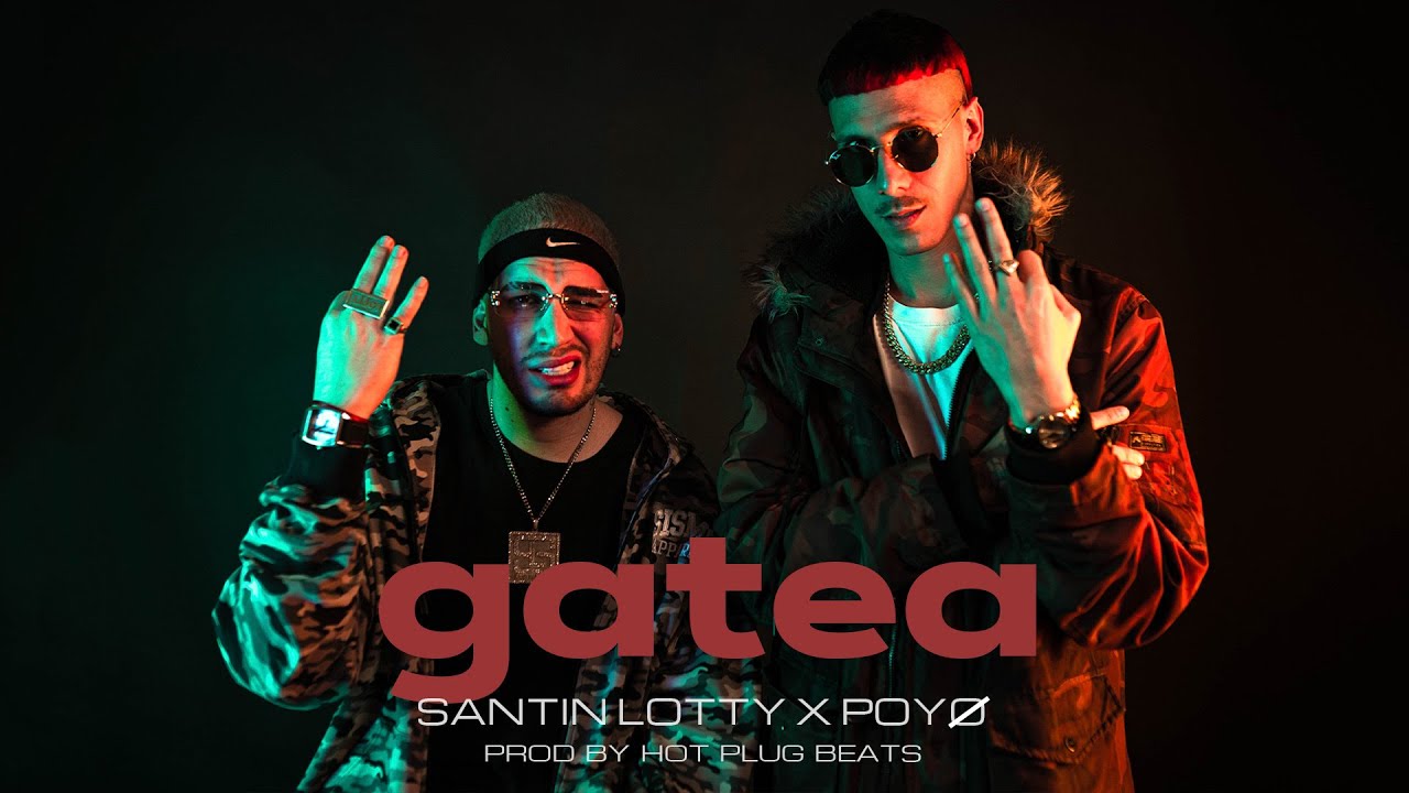 SANTIN LOTTY x POYØ x HOT PLUG BEATS - GATEA (Video Oficial) - YouTube