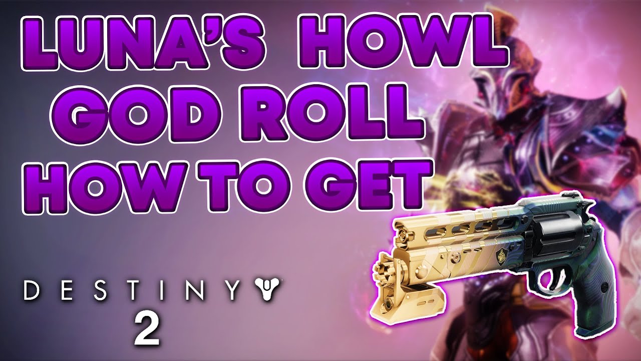 Destiny 2 - Luna's Howl God Roll for PvE - How To Get It - YouTube