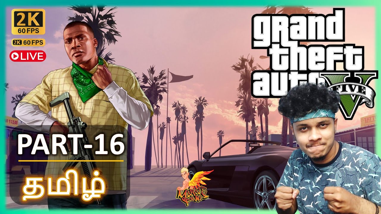 🔴Grand Theft Auto V Tamil (PART 16) | 2K60 FPS RTX 3080 | Tamil ...