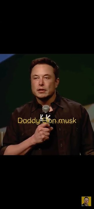 Elon Finds it's incredible exciting #Daddy Elon musk - YouTube