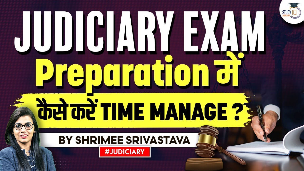 How to manage Time while Preparing for Judiciary exams | Judiciary Preparation | Time Management ...
