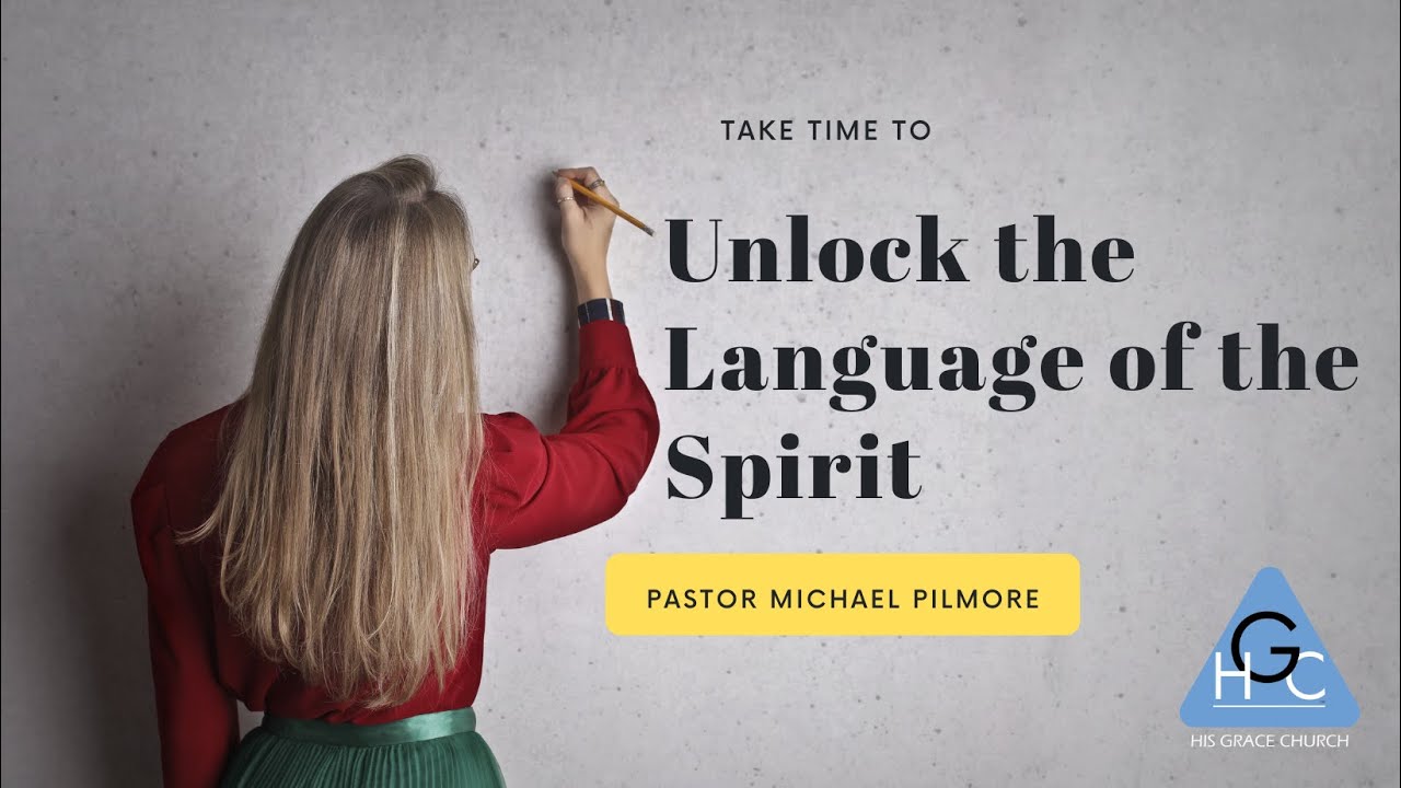 Unlock The language Of The Spirit/Transformative Power Pt. 3 - YouTube