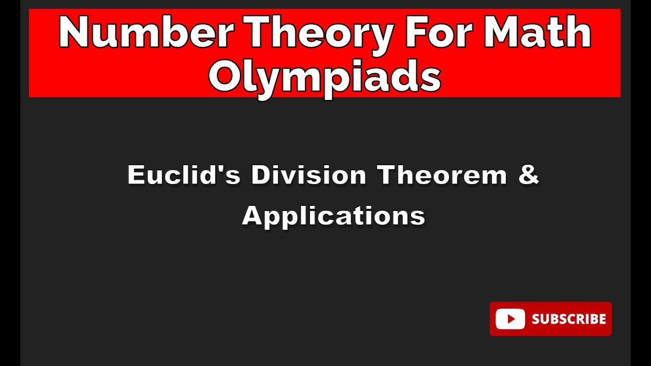 Euclid's Division Theorem & Applications - YouTube