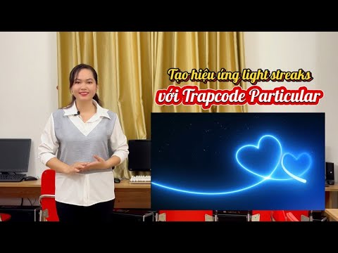 Hướng dẫn học Visual Led After Effects: Thiết kế Effects Light Streak Plugin Trapcode Particular ...
