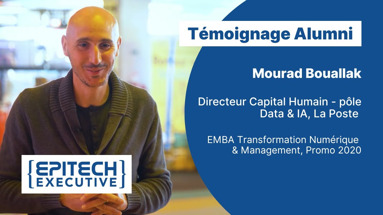 Mourad Bouallak - Directeur Capital Humain pôle Data & IA - Promo 2020 ...
